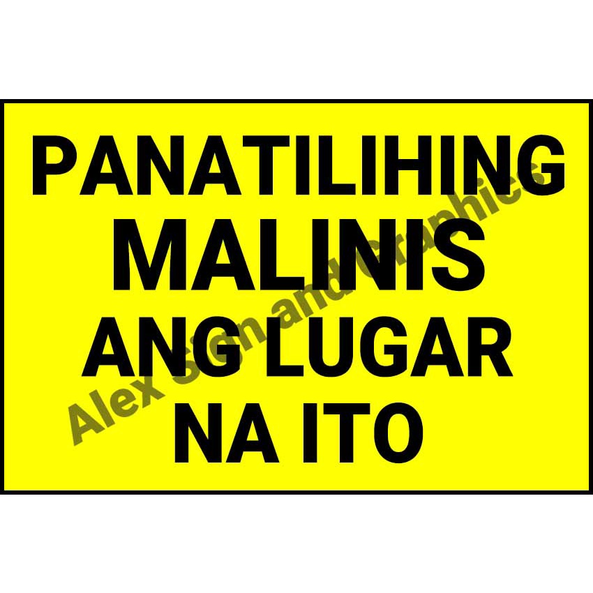 Panatilihing Malinis ang Lugar na ito PVC Signage - A4 Size (7.5 x 11. ...