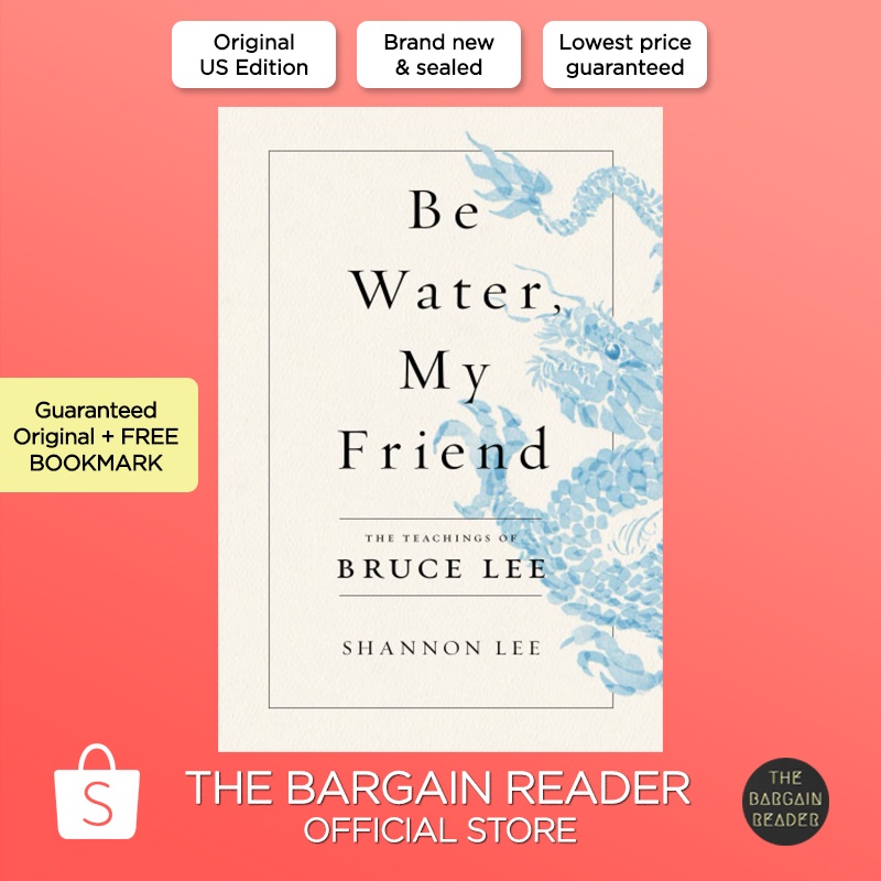 Be Water, My Friend: The Teachings of Bruce Lee by Shannon Lee | Shopee ...