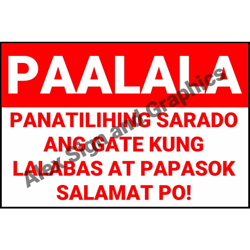Paalala: Panatilihing Sarado ang Gate kung Lalabas at Papasok Salamat ...