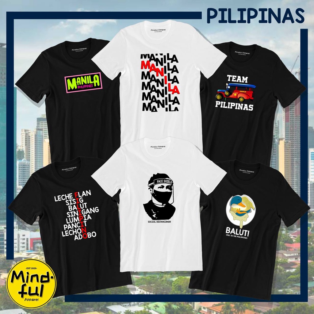 PINOY GRAPHIC TEES PRINTS | MINDFUL APPAREL T-SHIRT | Shopee Philippines