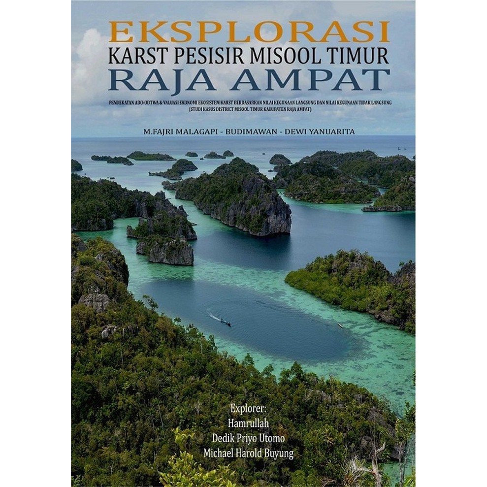Raja Ampat's East Misool Coastal Karst Exploration Book - ORIGINAL ...