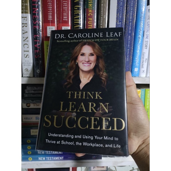THINK, LEARN, SUCCEED by DR. CAROLINE LEAF (HARDCOVER) | Shopee Philippines