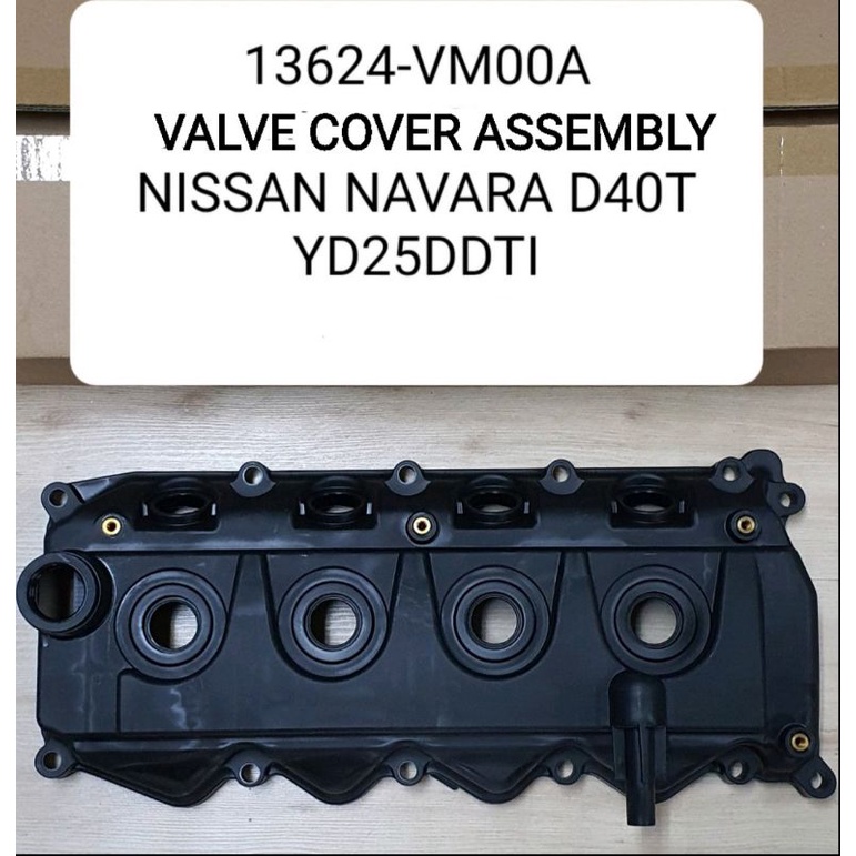 Valve Cover Assy (Valve Chamber Cover)Nissan Navara D40T YD25DDTI (4X2 ...