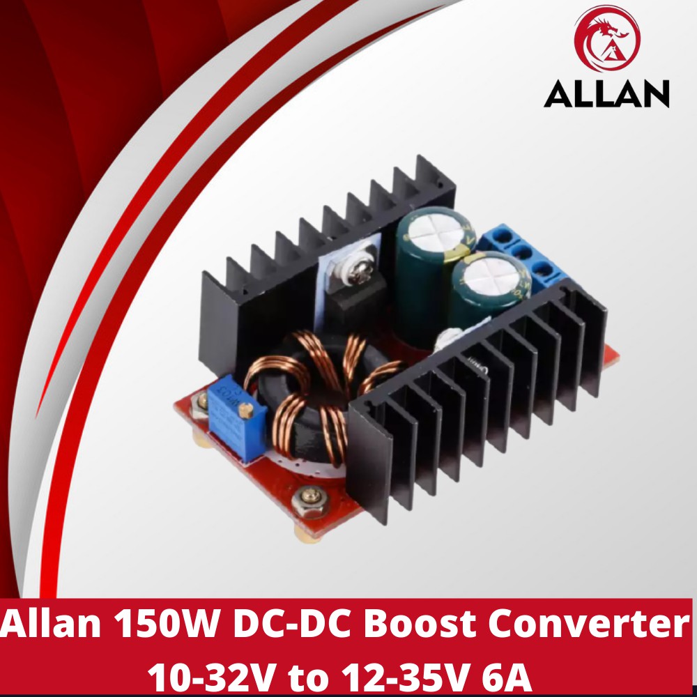 Allan 150W DC-DC Boost Converter 10-32V to 12-35V 6A Step Up Power ...