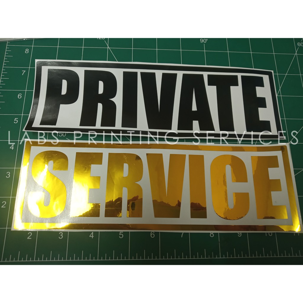 STICKER SIGNAGES WATERPROOF, SERVICE, PRIVATE, FAMILY USE, NOT FOR HIRE ...