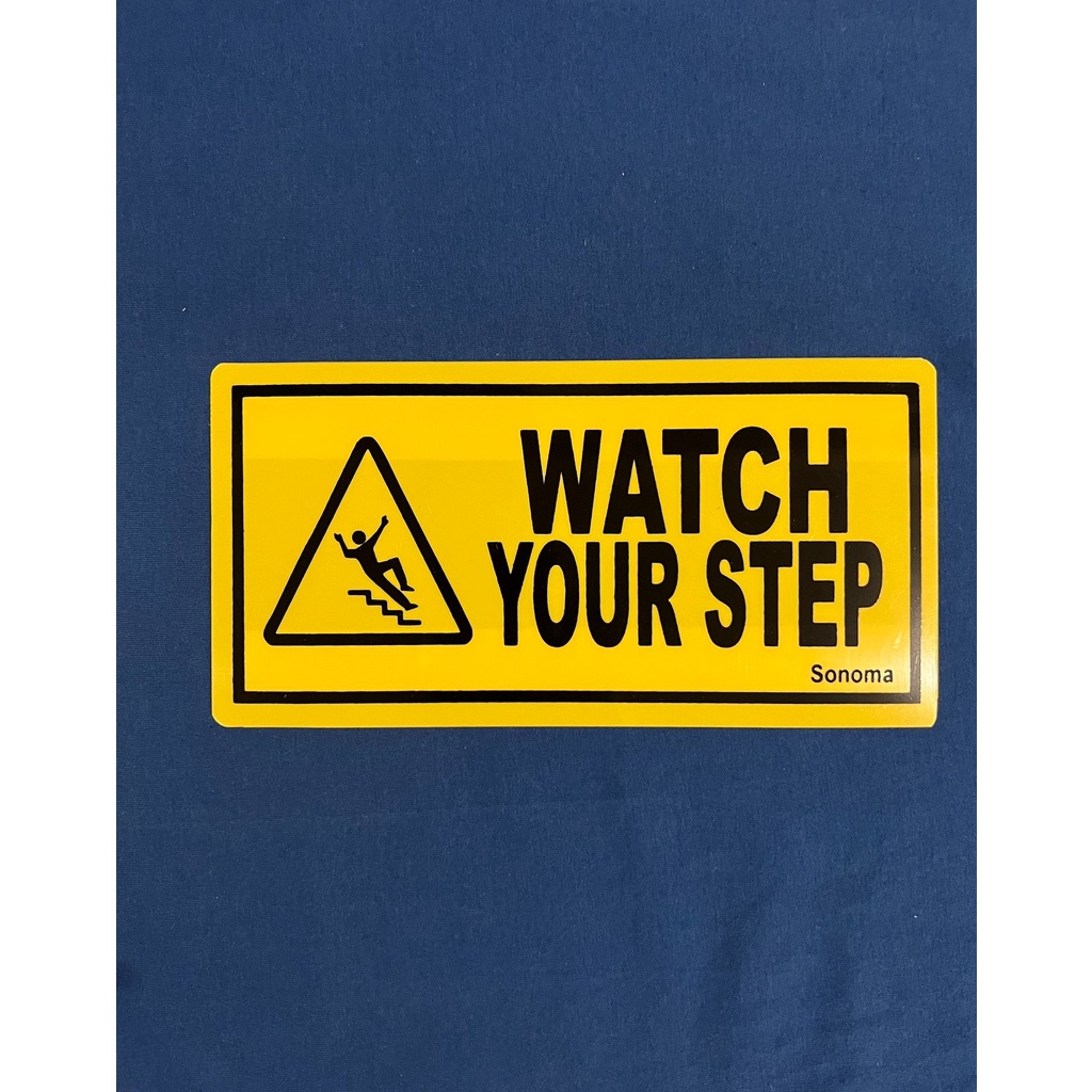 High Impact Plastic Signage 4x8 inches Watch Your Step Sign Not Sticker ...