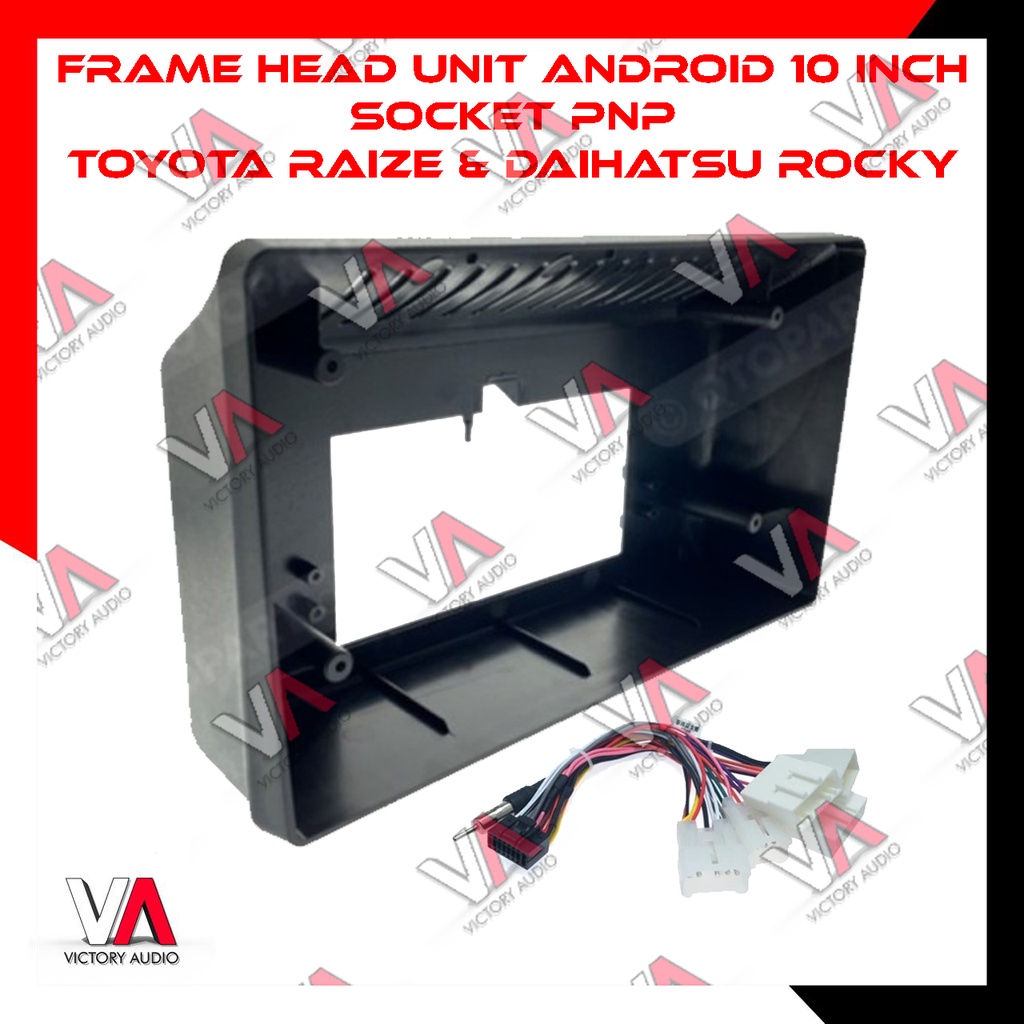 10 Inch PnP Android Frame and Socket Package PnP OEM TOYOTA RAIZE and ...
