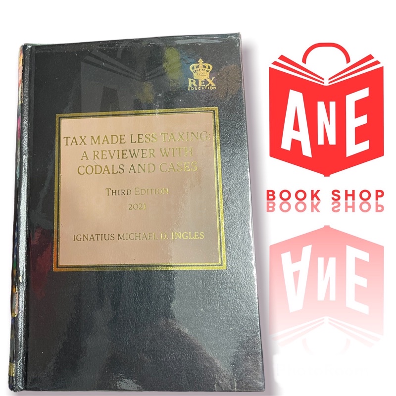 AUTHENTIC Ingles 2021 - Tax Made Less Taxing: A Reviewer with Codals ...