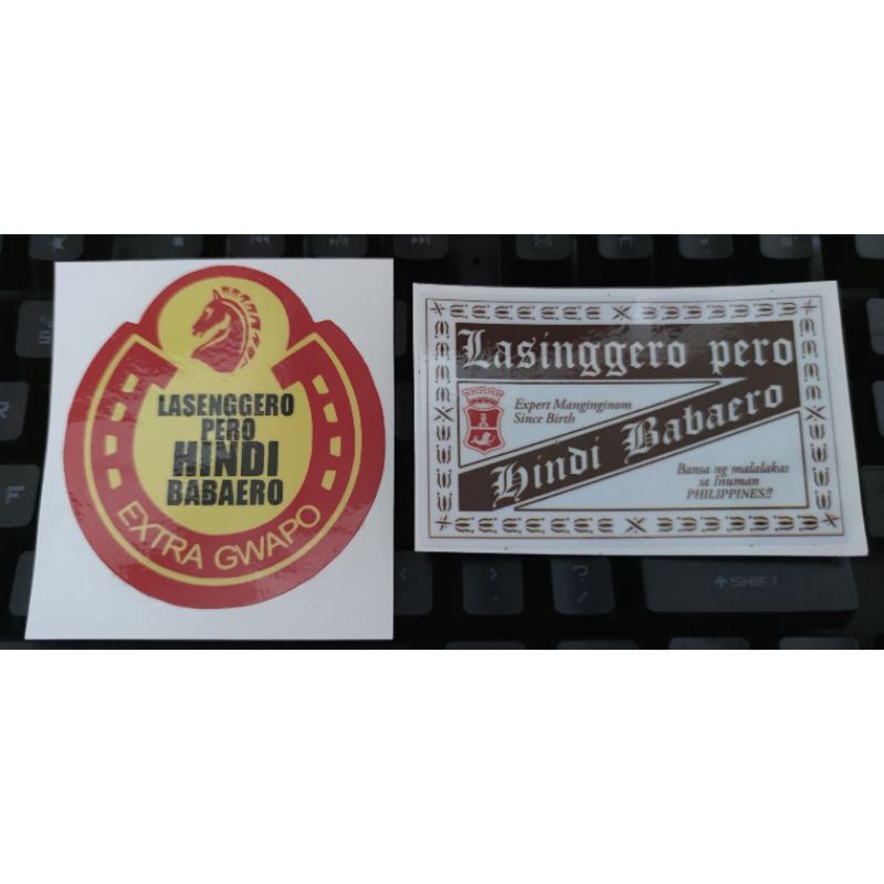 Lasenggero pero hindi babaero Vinyl Sticker Waterproof Laminated ...