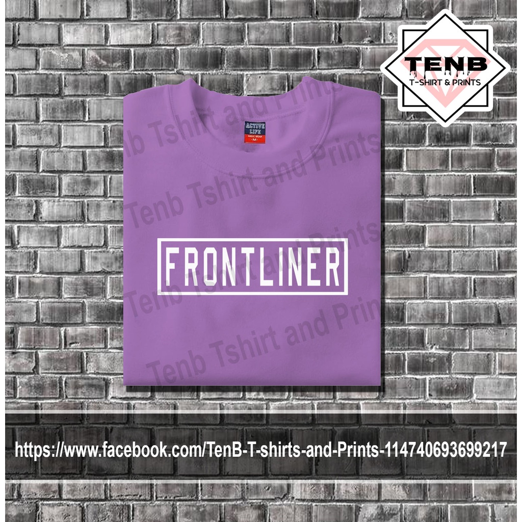 TenB Statement FRONTLINER TSHIRT FOR ADULT (UNISEX) | Shopee Philippines
