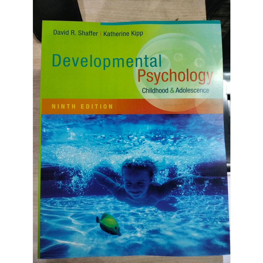 Development Psychology (Ninth Edition) David R. Shaffer, Katherine Kipp ...