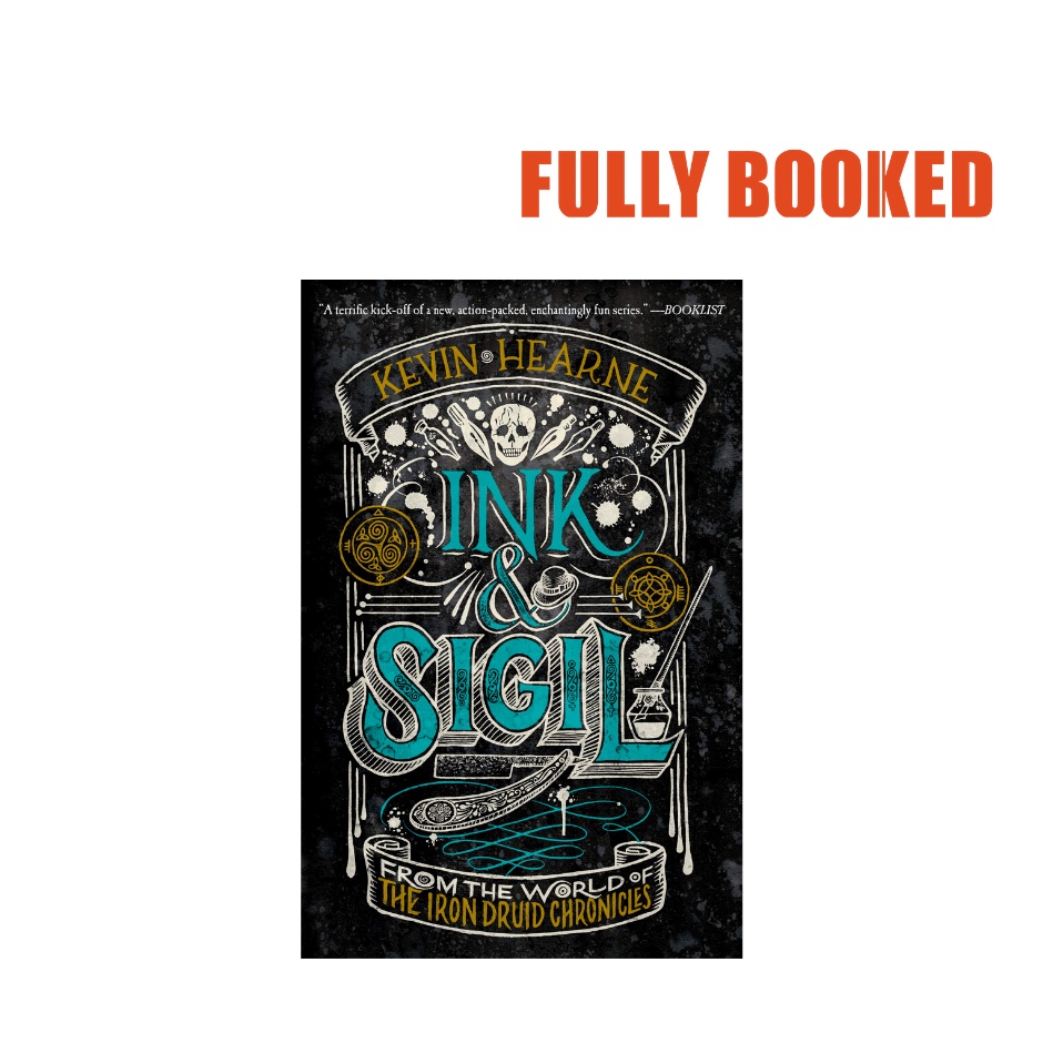 Ink & Sigil: Ink & Sigil Series, Book 1 (Paperback) by Kevin Hearne ...