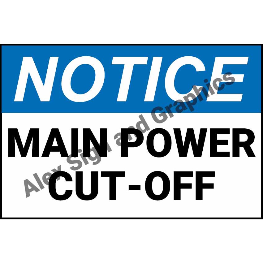 Notice: Main Power Cut-Off PVC Signage - A4 Size (7.5 x 11.25 inches ...
