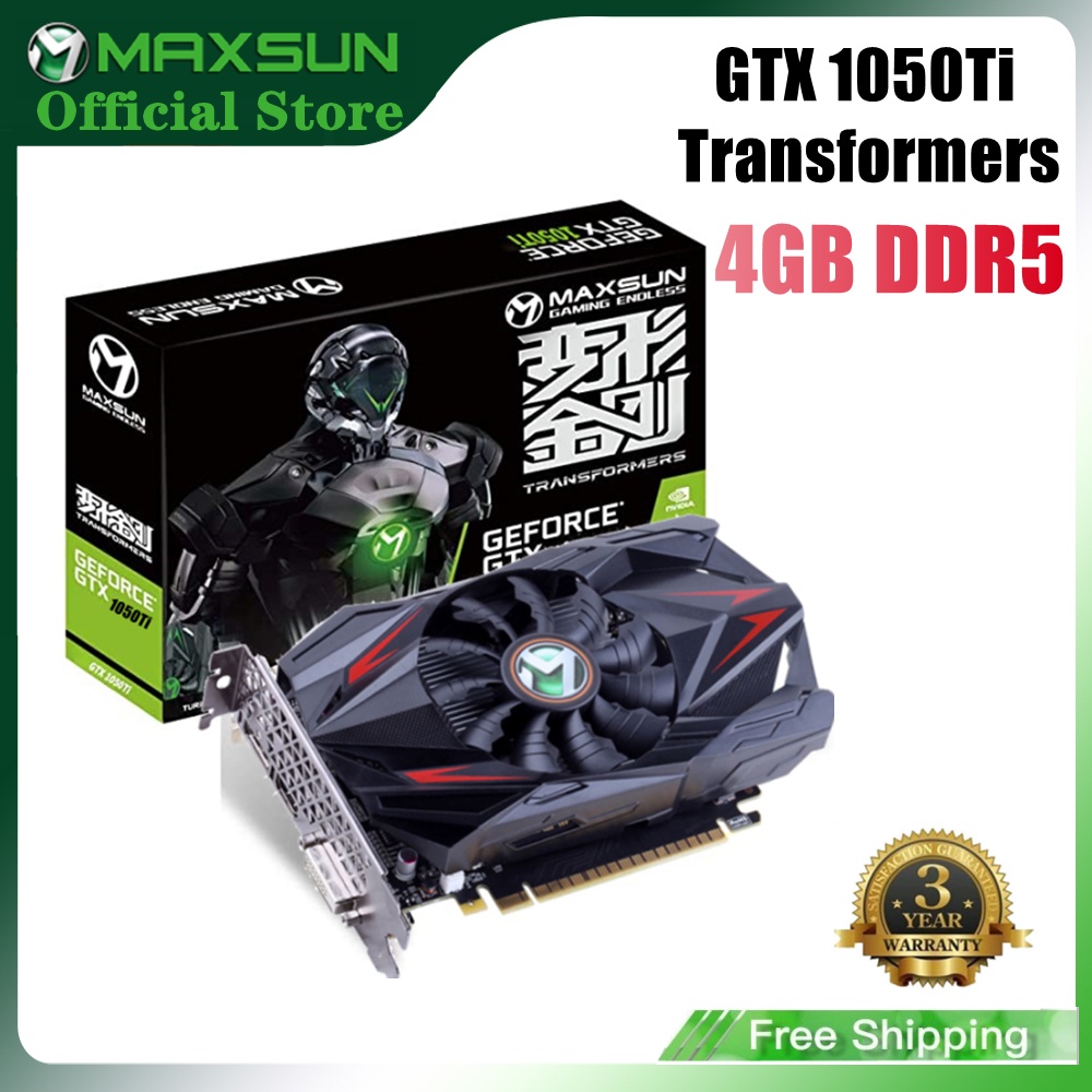 Maxsun Graphics Card GTX1050TI Transformers 4GB Nvidia GDDR5 128bit GPU ...