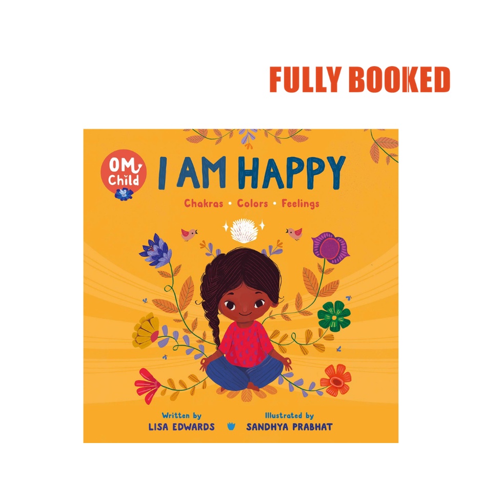Om Child: I Am Happy - Chakras, Colors, and Feelings (Board Book) by ...