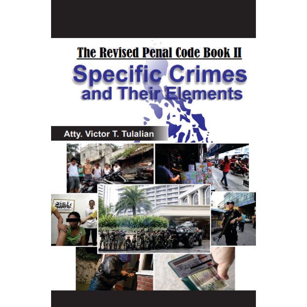 The Revised Penal Code Book Ii Specific Crimes And Their Elements