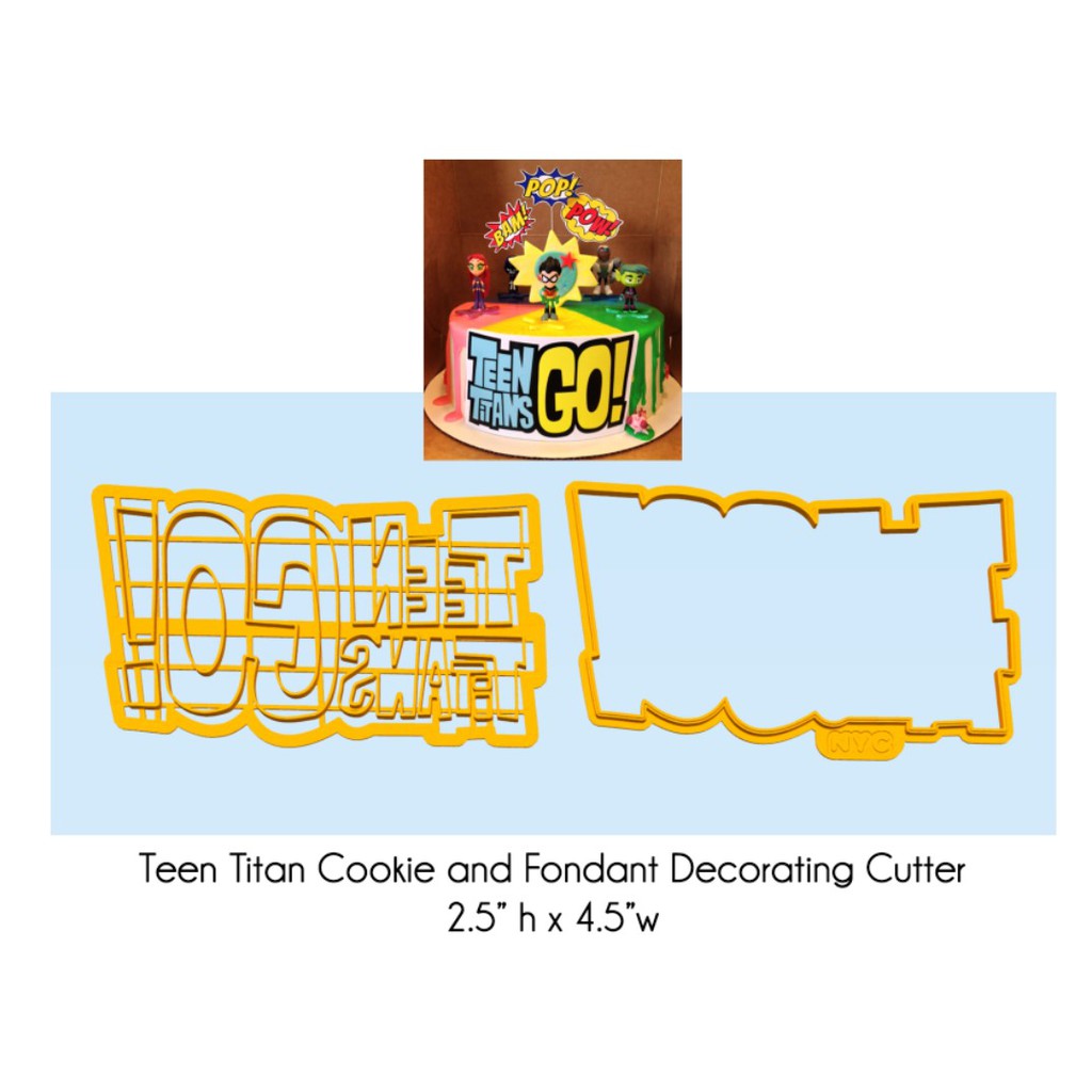TEEN TITANS GO LOGO COOKIE AND CAKE DECORATING CUTTER - 4.5"width ...
