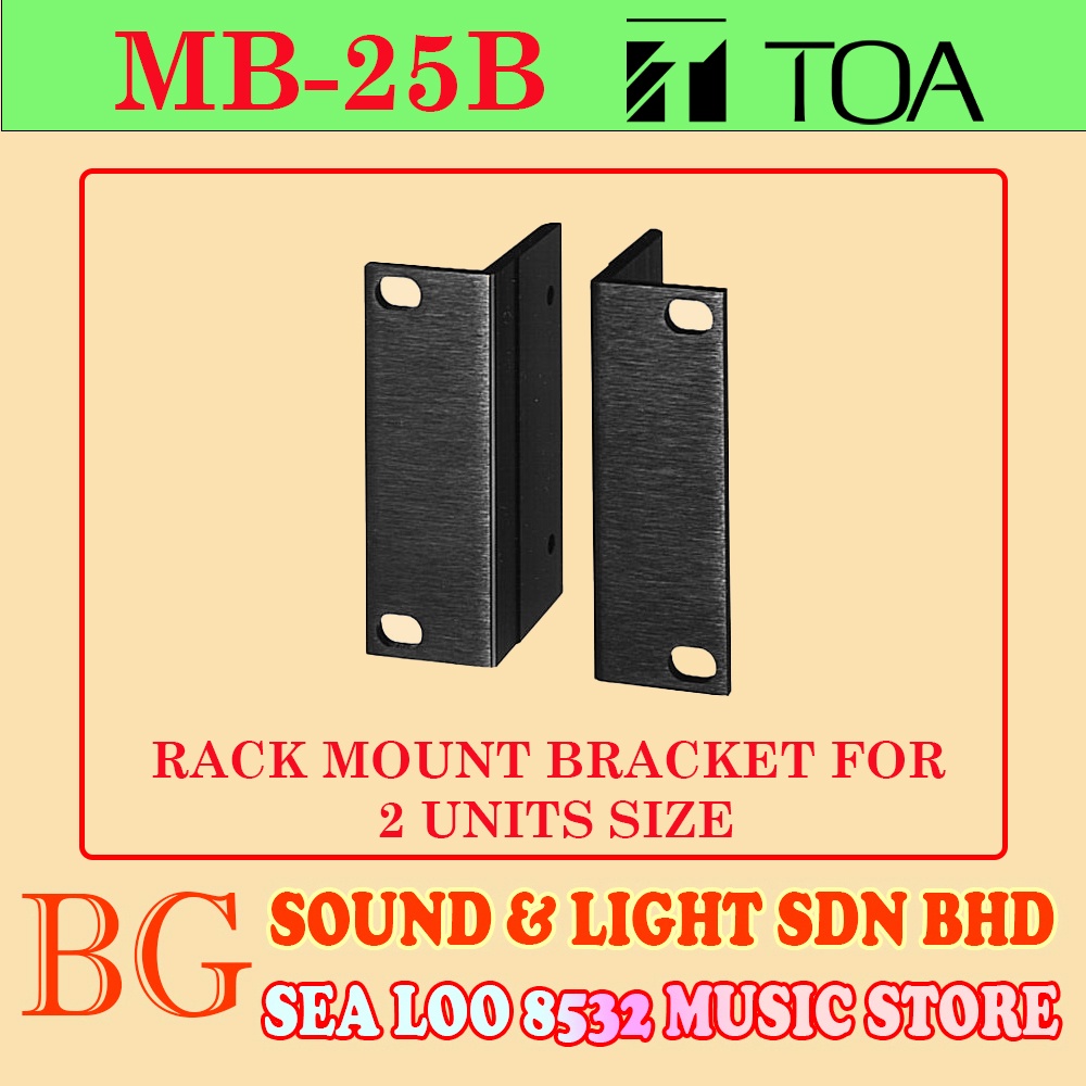 TOA MB-25B / MB25B RACK MOUNT BRACKET FOR 2 UNITS SIZE | Shopee Philippines