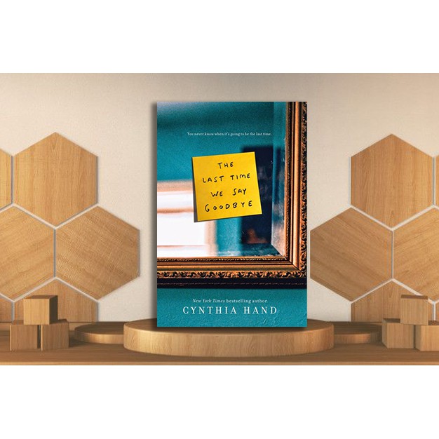 The Last Time We Say Goodbye: Cynthia Hand | Shopee Philippines