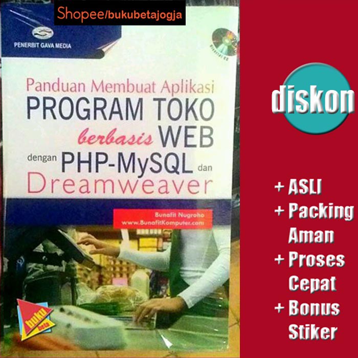 Guide to Creating WEB-based Shop Program Applications with PHP-MySQL and Dreamweaver Bunafit ...