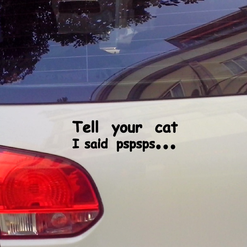 Funny Text Tell Your Cat I Said PSPSPS Vinyl Reflect Decal Car Sticker ...
