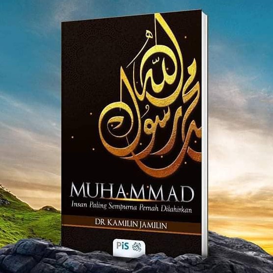 Book Muhammad: The Most Perfect Man Ever Born by Kamilin Jamilin ...
