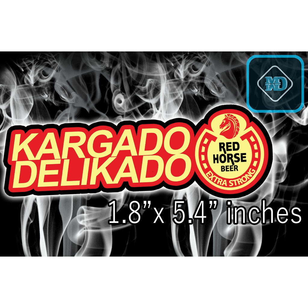 Kargado Delikado, Outdoor Laminated Stickers | Shopee Philippines