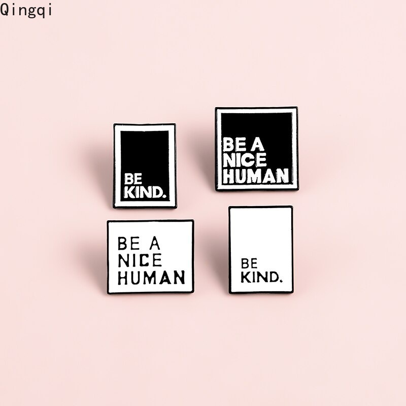 Quote Enamel Pins Simple Black White Brooches Lapel Pin Be Kind Nice ...