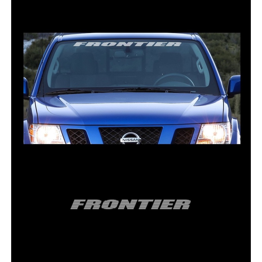 Frontier Front Windshield Banner Decal Sticker Fits All Nissan Frontier ...