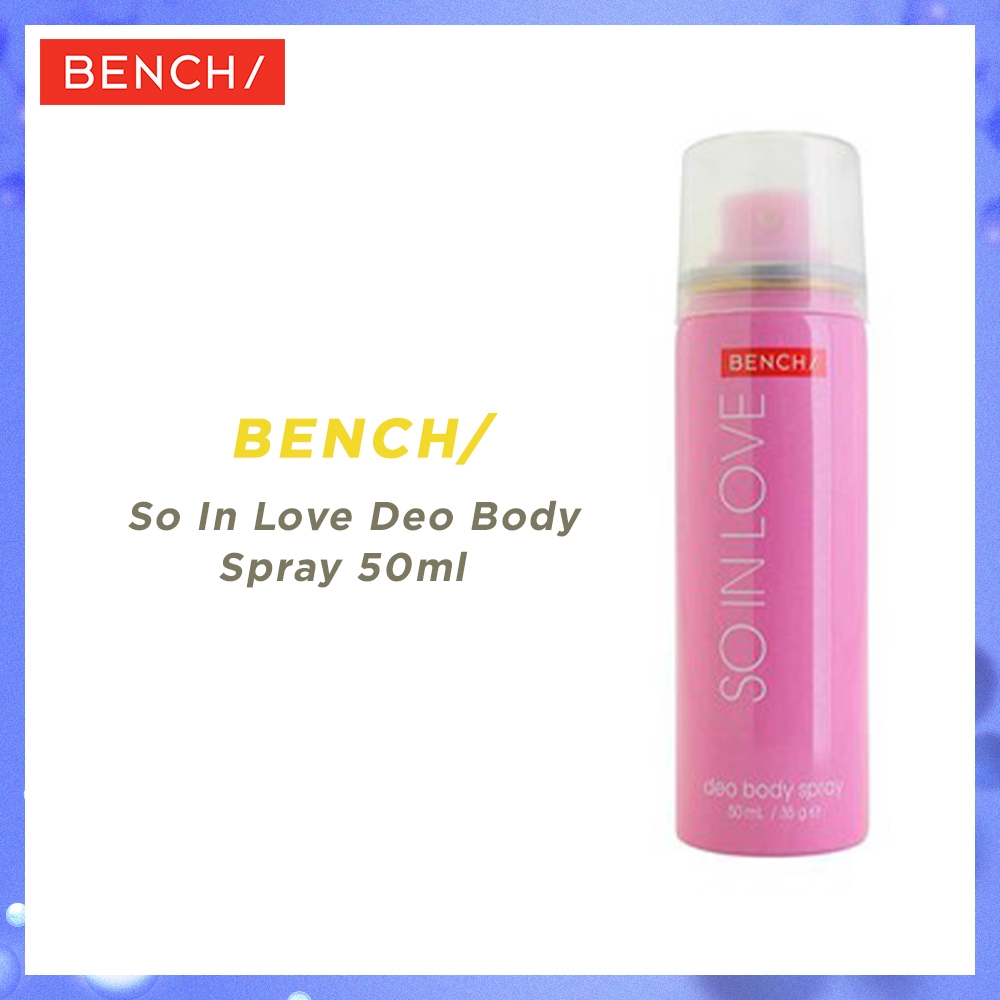 TCD3050O - BENCH/ So In Love Deo Body Spray 50ml | Shopee Philippines