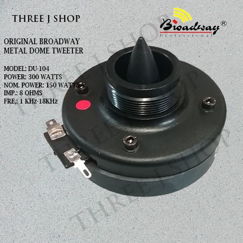 300 WATTS METAL DOME TWEETER ORIGINAL BROADWAY DU-104 | Shopee Philippines 300 WATTS METAL DOME TWEETER ORIGINAL BROADWAY DU-104 | Shopee Philippines