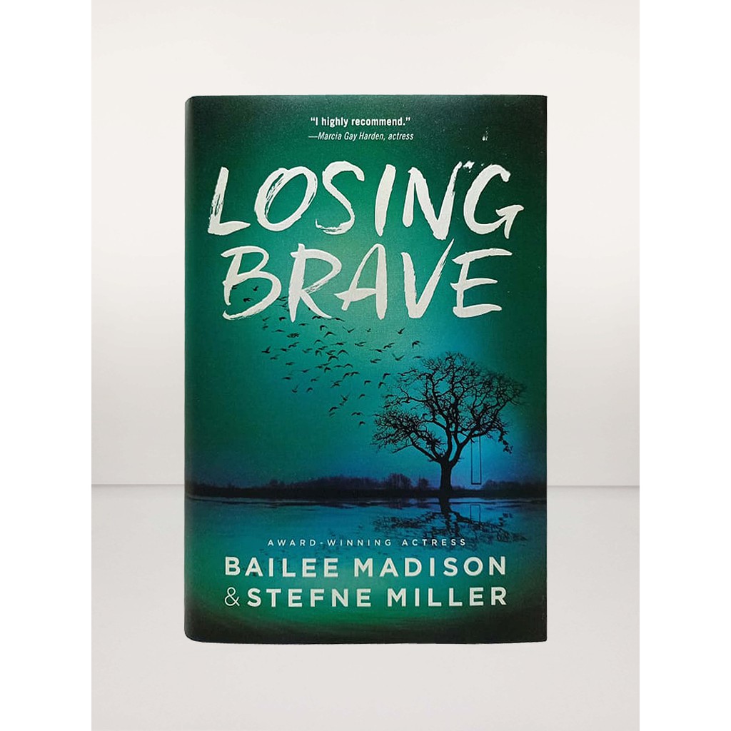 LOSING BRAVE (HARDCOVER) by: Bailee Madison & Stefne Miller | Shopee ...