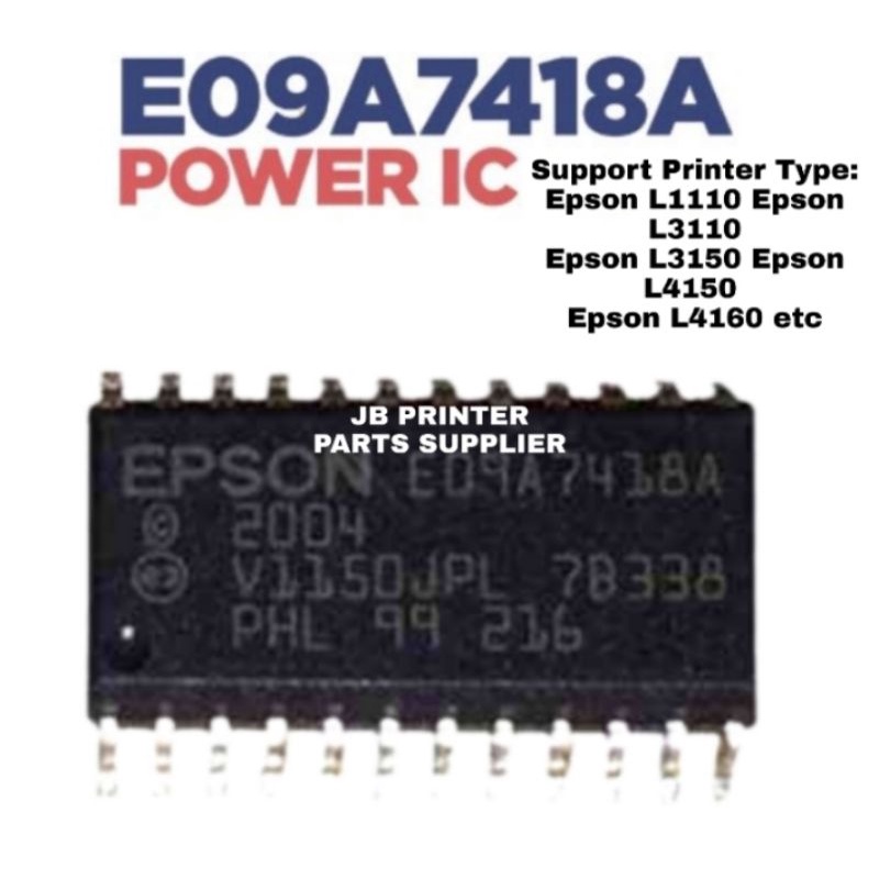 POWER IC E09A7418A FOR EPSON L3110/L1110/L3118/L3210/L3150 | Shopee Philippines