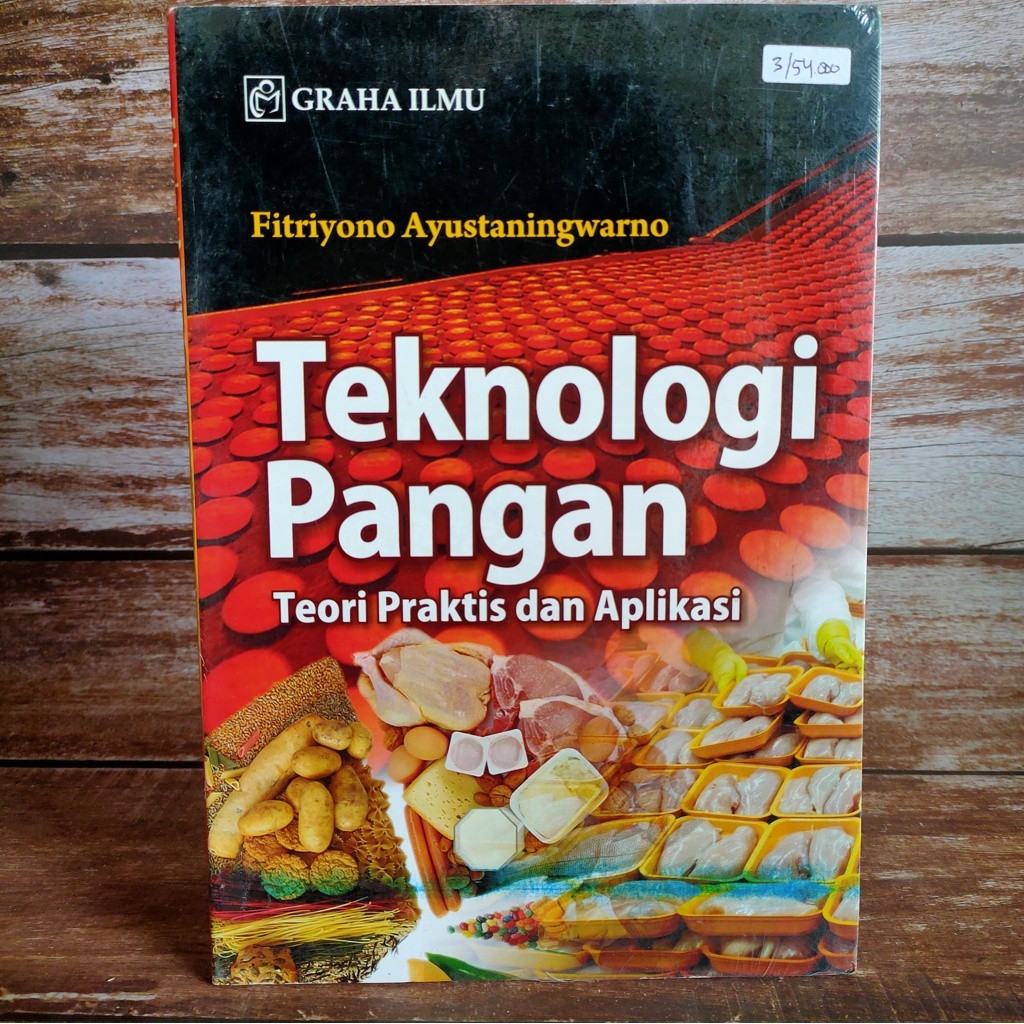 Food Technology Book Practical Theory And Application/FITRIYONO AYUSTANINGWARNO/GRAHA Science ...