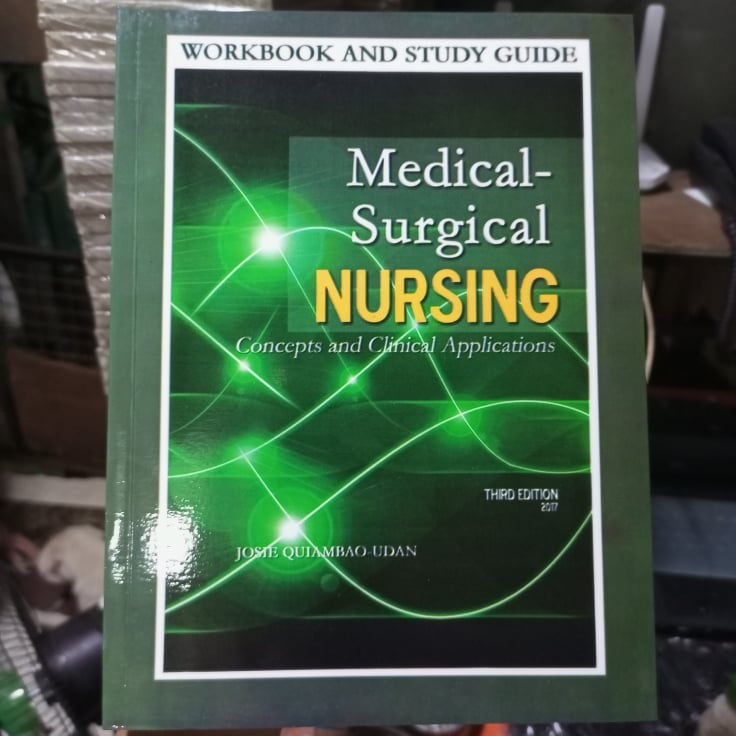 WORKBOOK AND STUDY GUIDE MEDICAL SURGICAL NURSING Concepts and Clinical ...