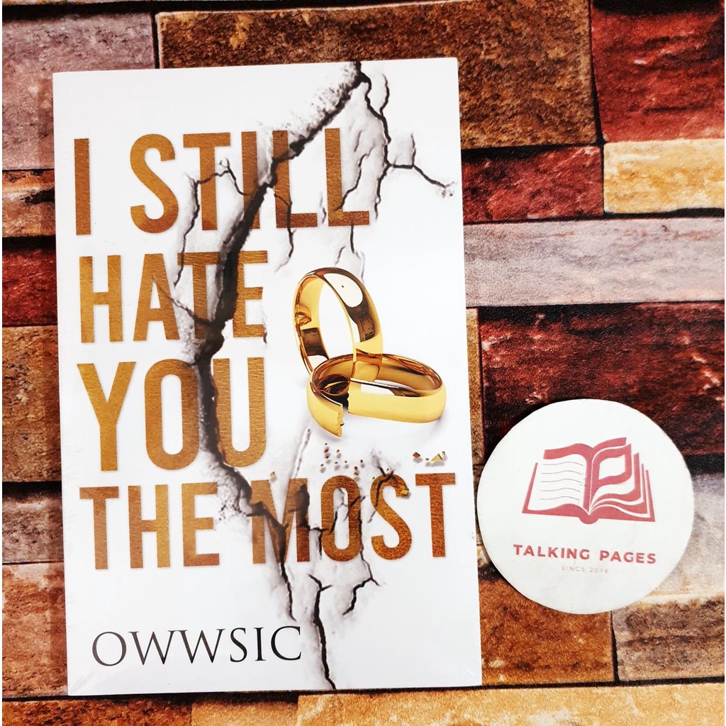 I Still Hate You The Most by Owwsic (Talking Pages) | Shopee Philippines