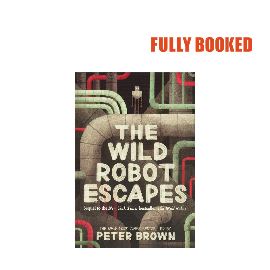 The Wild Robot Escapes: The Wild Robot, Book 2 (Paperback) by Peter ...