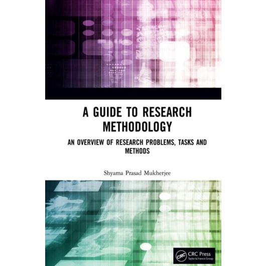 A guide to Research Methodology An overview of Research Problems Tasks ...