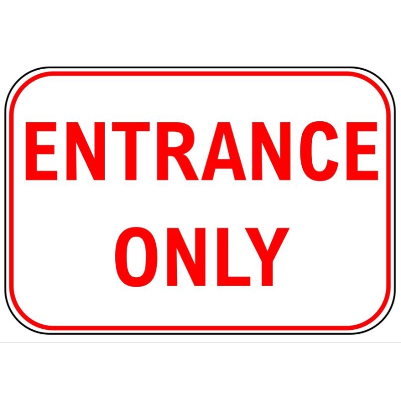 Entrance only signage laminated | Shopee Philippines