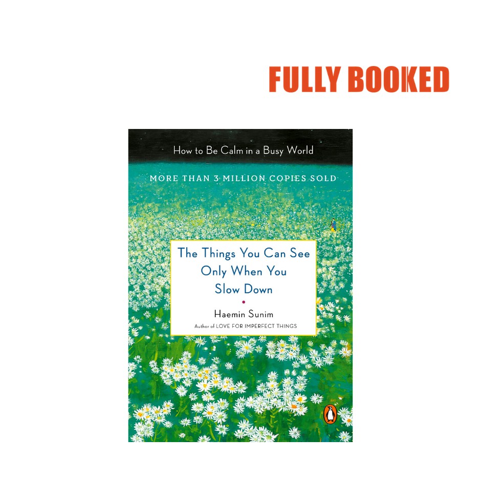 The Things You Can See Only When You Slow Down (Hardcover) by Haemin ...