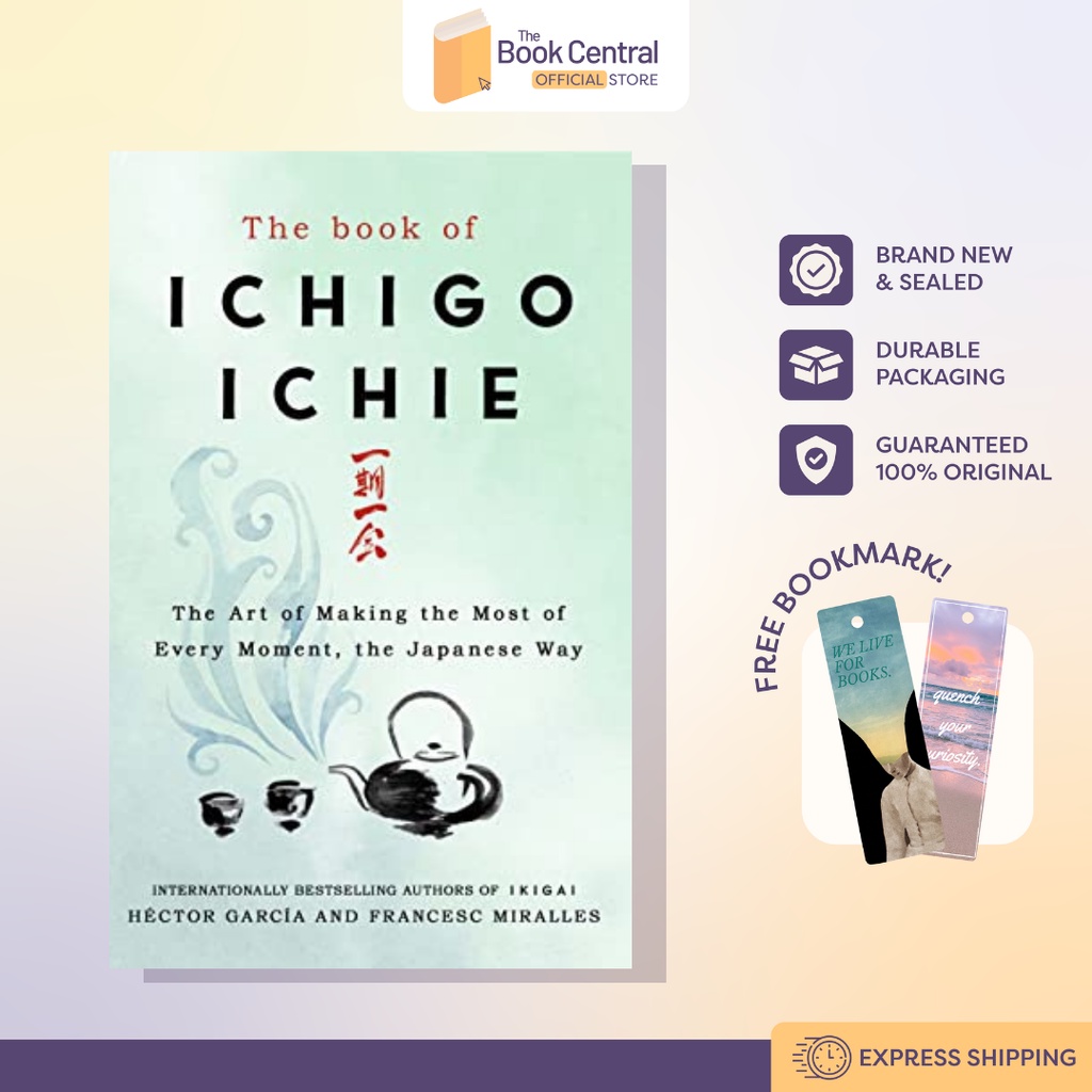 The Book of Ichigo Ichie (ORIGINAL) by Francesc Miralles (PB) Self-Help ...