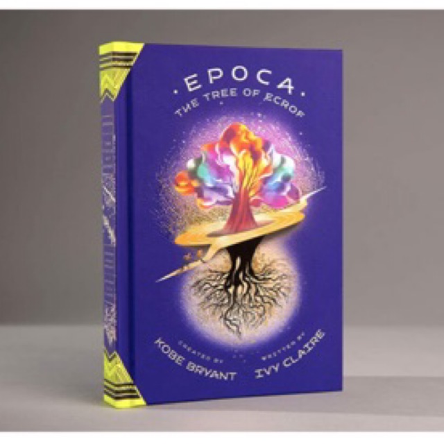 EPOCA : THE TREE OF ECROF created by Kobe Bryant written by Ivy Claire ...