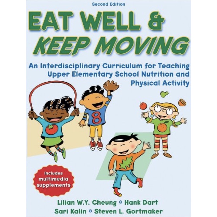 Eat Well & Keep Moving: An Interdisciplinary Curriculum for Teaching ...