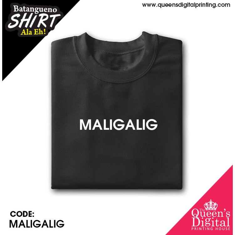 Maligalig Original by Batangueno T shirt | Shopee Philippines
