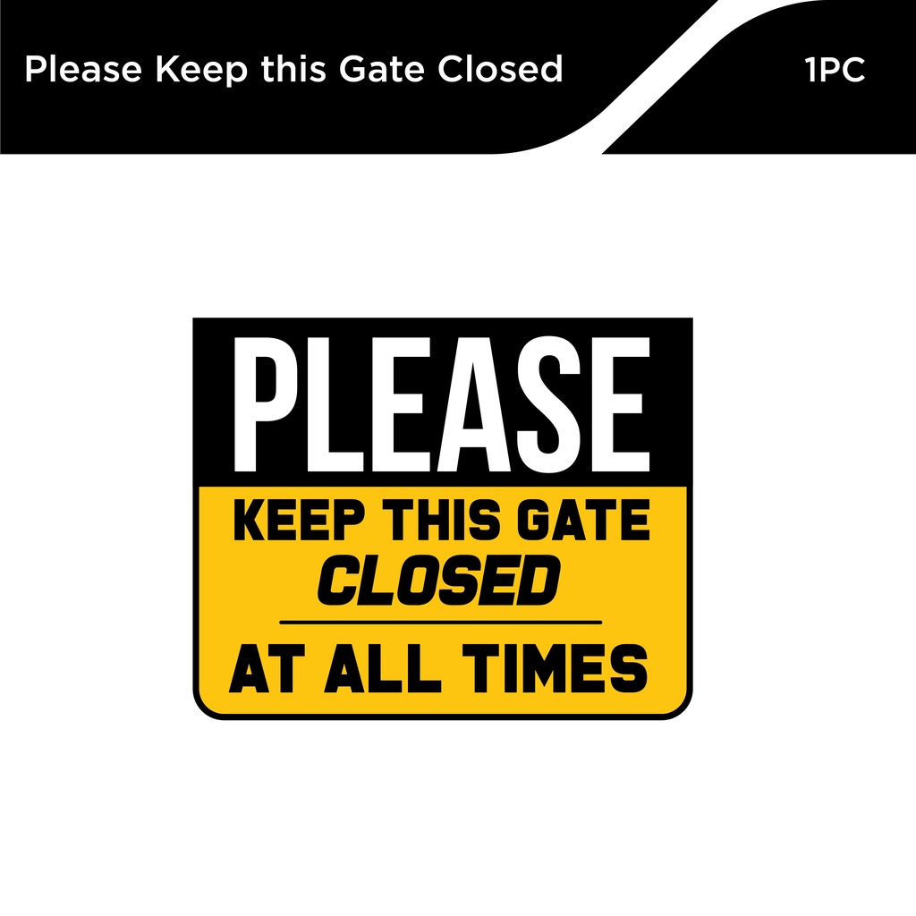 Dsign Please Keep this Gate Closed at All Times Signage Sticker ...