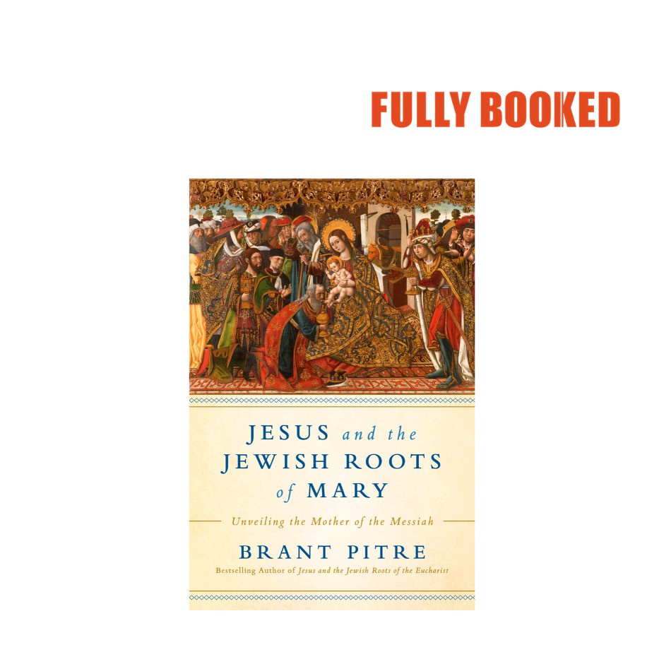 Jesus and the Jewish Roots of Mary (Hardcover) by Brant James Pitre ...