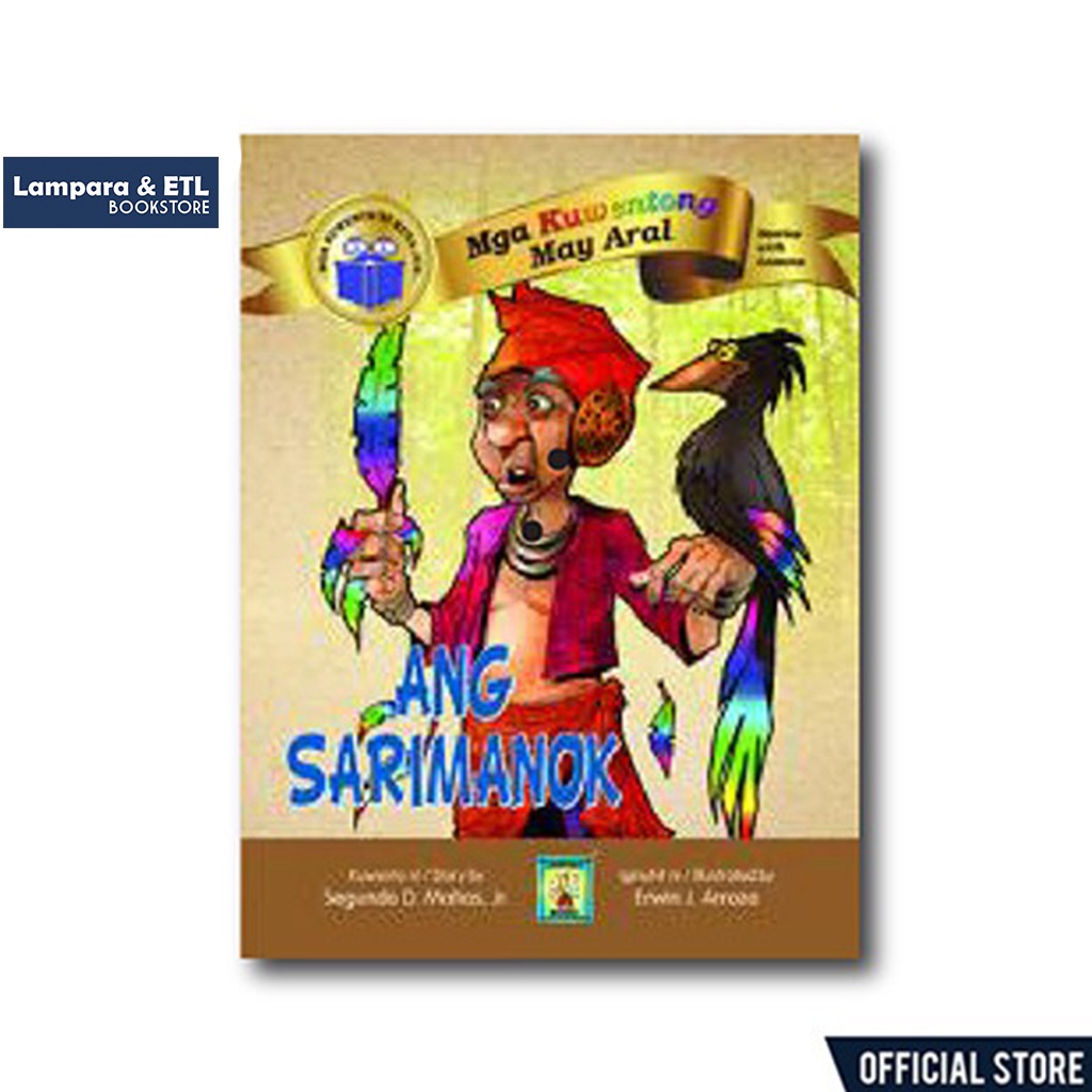 Mga Kuwentong May Aral - Ang Sarimanok | Kuwento ni Segundo D. Matias ...