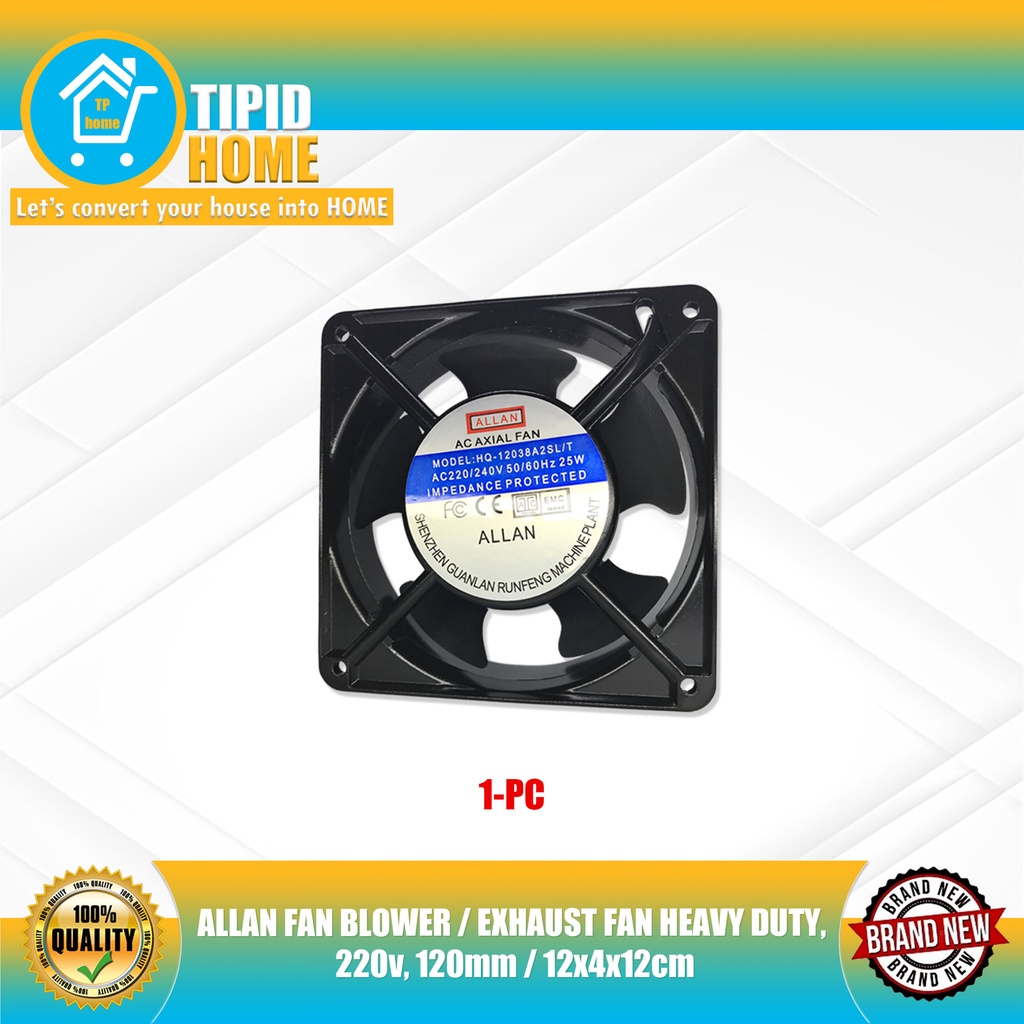 ALLAN FAN BLOWER / EXHAUST FAN HEAVY DUTY, 220v, 120mm / 12x4x12cm ...