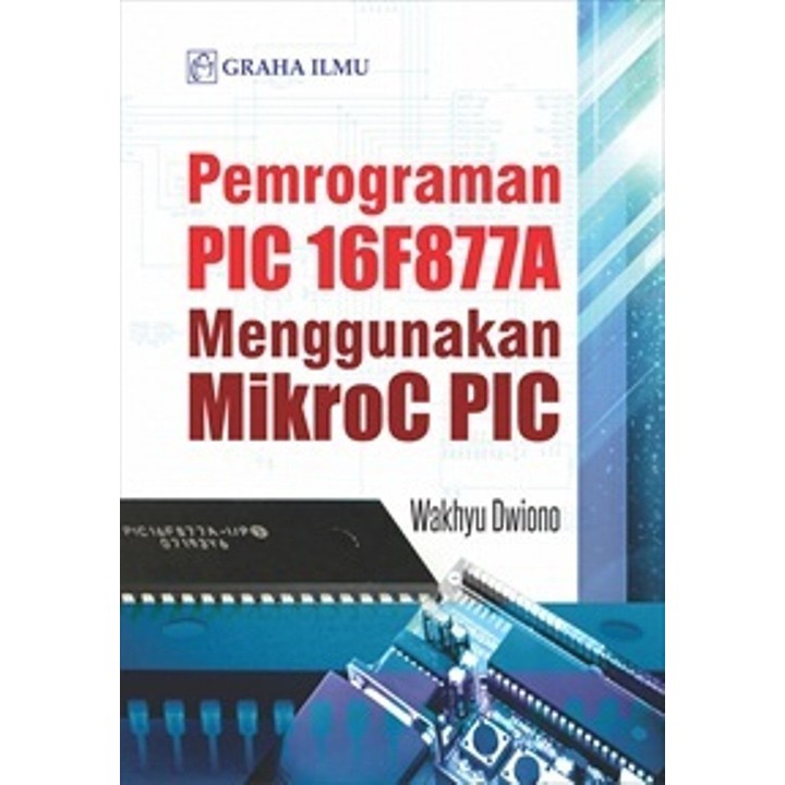 Pic Programming 16F877A Using Microc PIC - Graha Science | Shopee Philippines