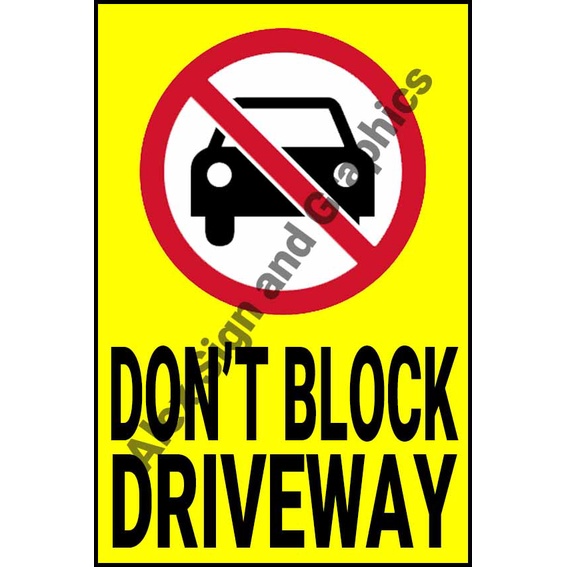 Don't Block Driveway PVC Signage - A4 Size (7.5 x 11.25 inches ...